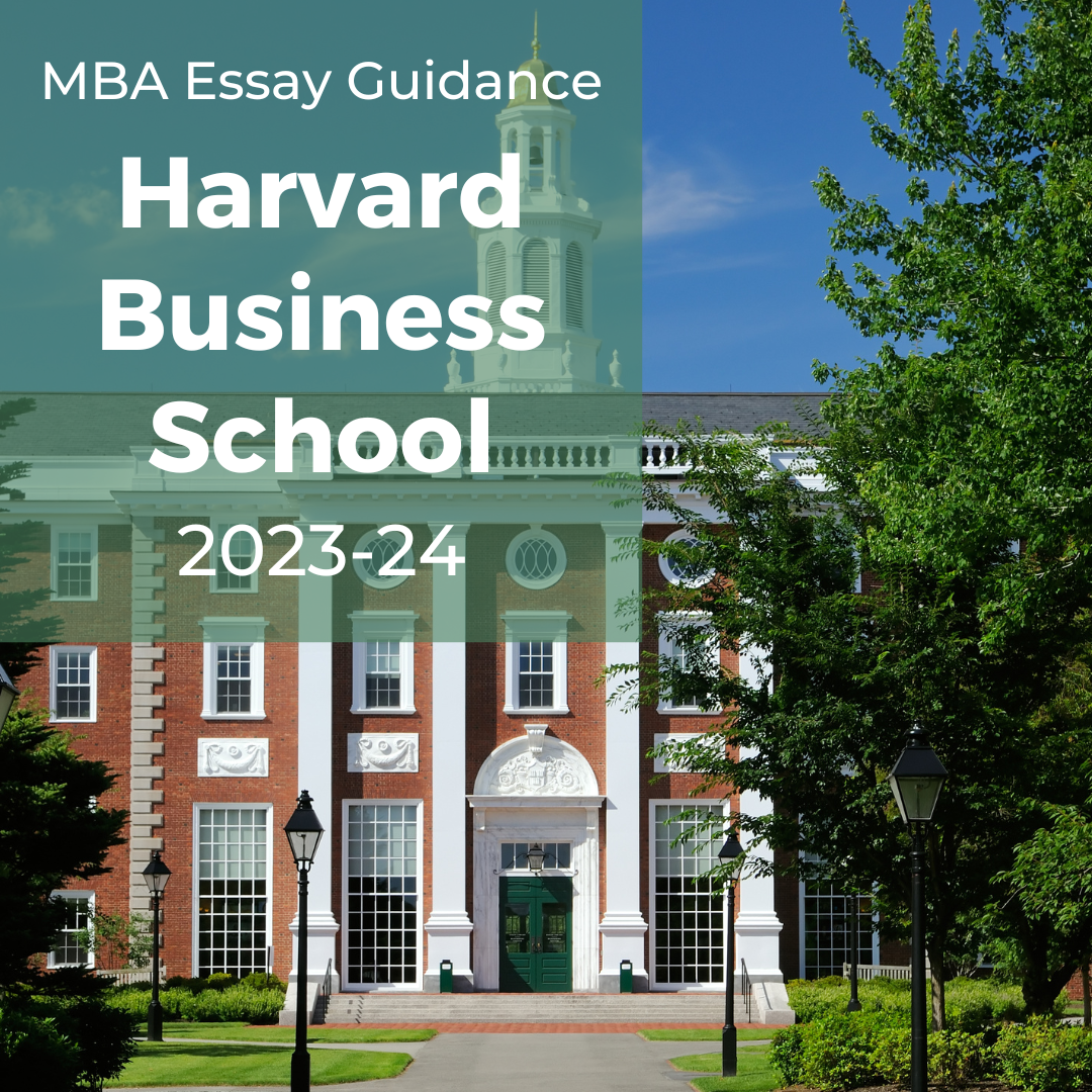 MBA Essay Guidance 2023-24: Harvard Business School • Admitify